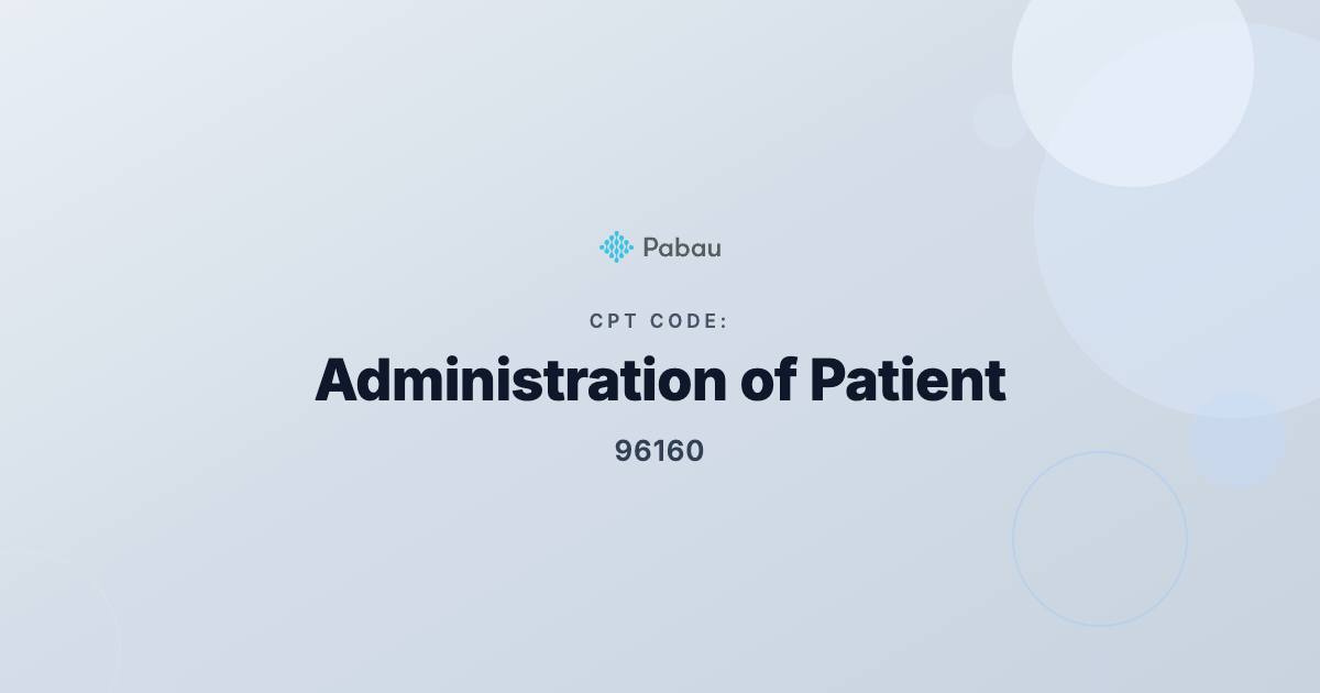 CPT Code 96160: Administration of Patient-Focused Health Risk ...