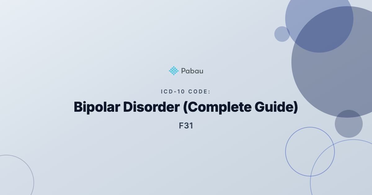 ICD-10 Code F31: Bipolar Disorder (Complete Guide) | Pabau