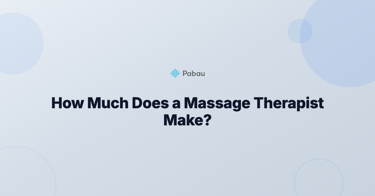 How Much Does a Massage Therapist Make? Salary Guide 2026 | Pabau