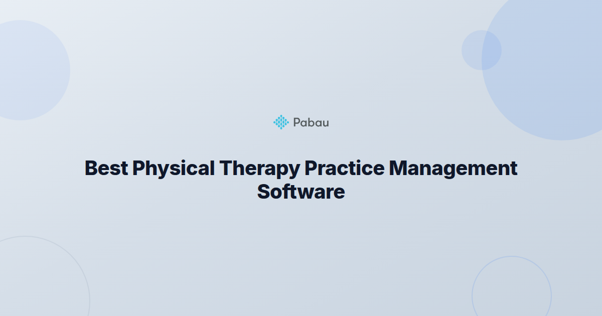 9 Best Medical Practice Management Tools & Software In 2026 | Pabau